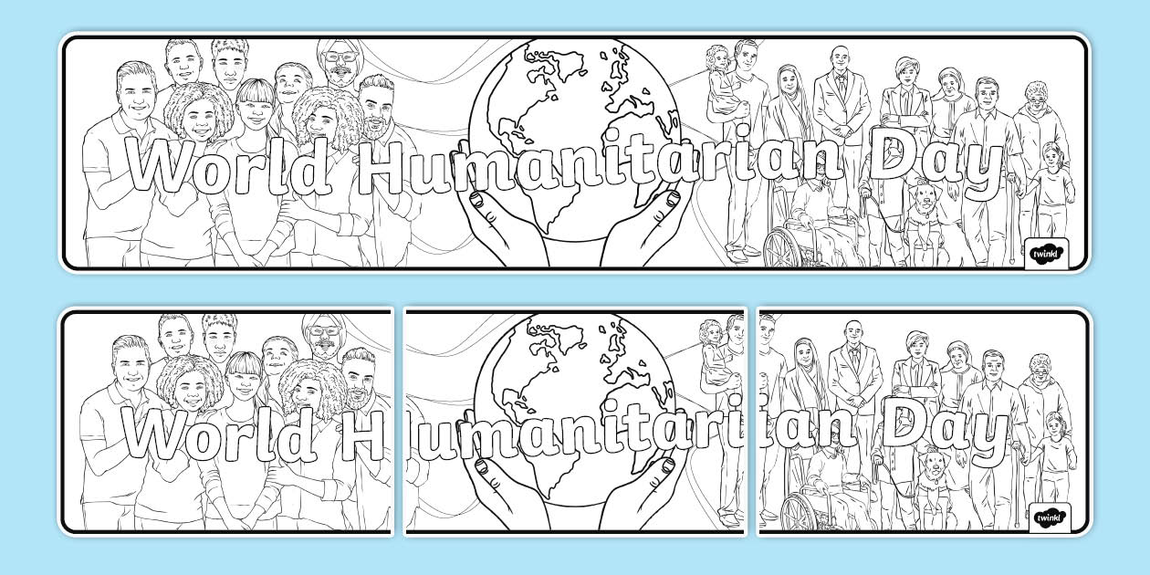World Humanitarian Day Colouring Display Banner - Twinkl