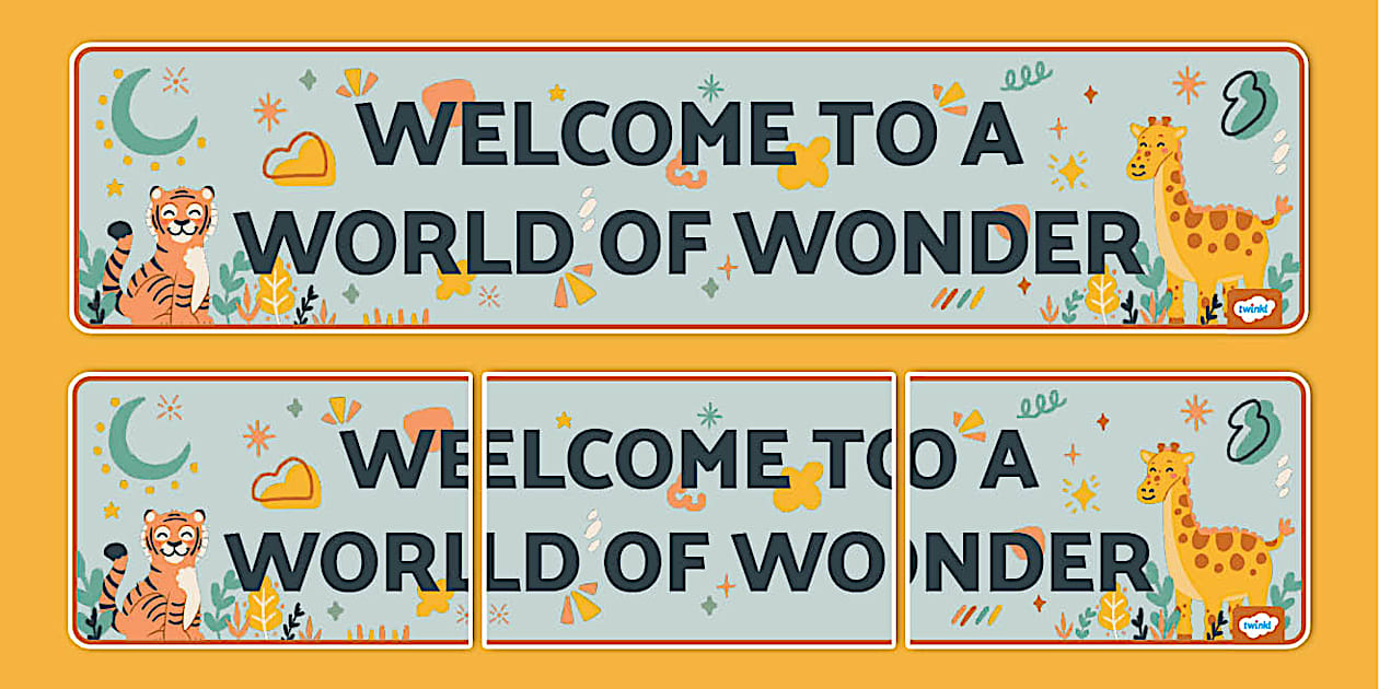 Welcome to a World of Wonder Display Banner (teacher made)