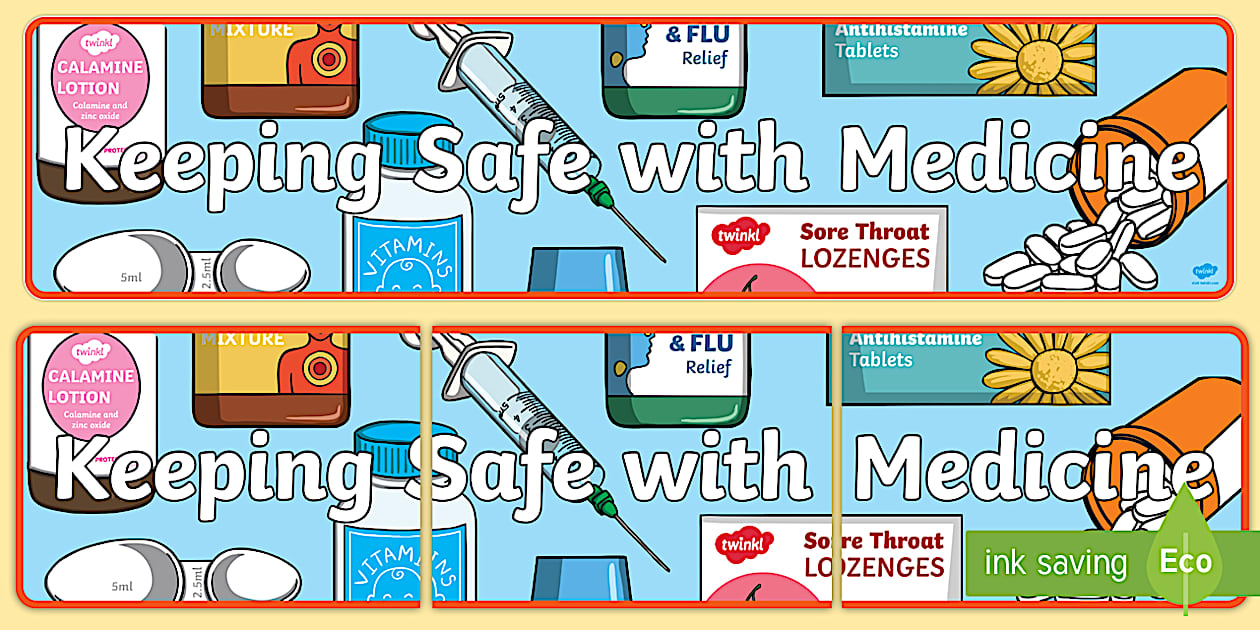 Keeping Safe with Medicines Display Banner - Twinkl