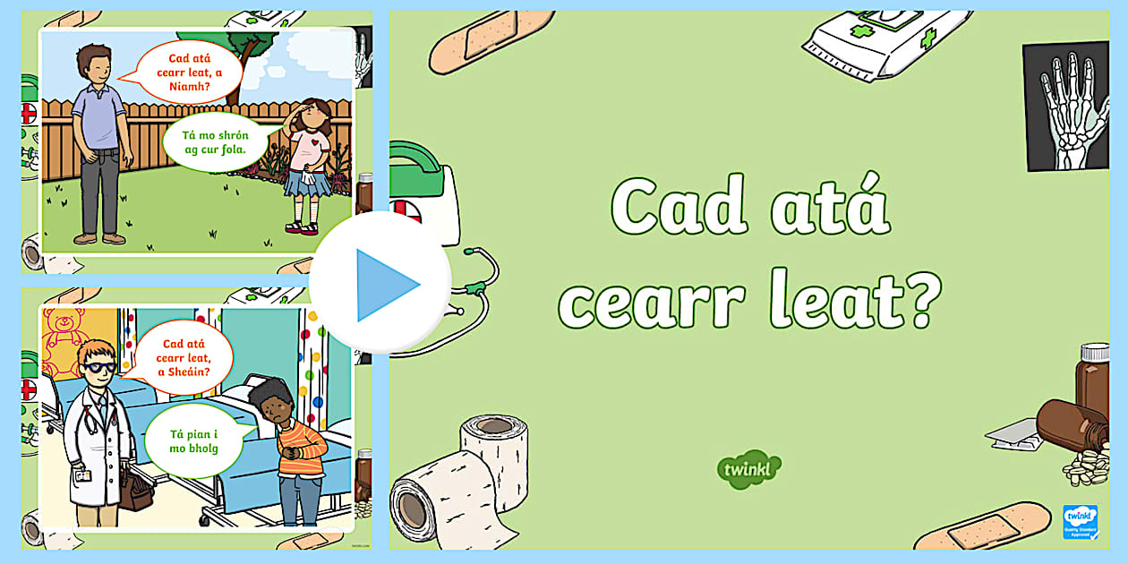 Cad atá cearr leat? PowerPoint Gaeilge (teacher made)