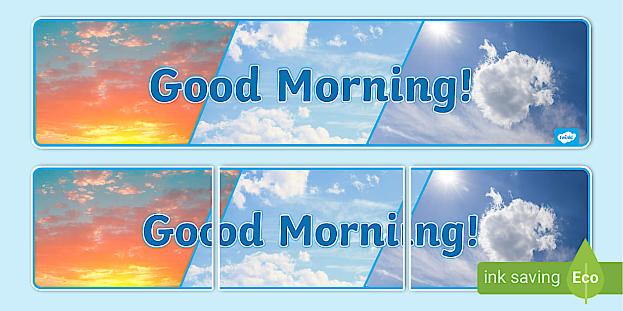 Good Morning Photo Display Banner (teacher made) - Twinkl