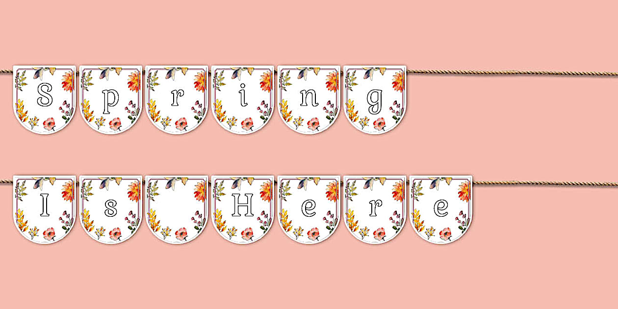 Wildflower Botanical Themed Spring is Here Display Bunting