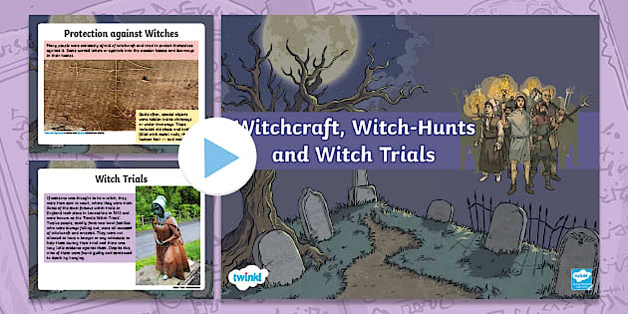 Witchcraft, Witch-Hunts and Witch Trials KS2 Info PowerPoint