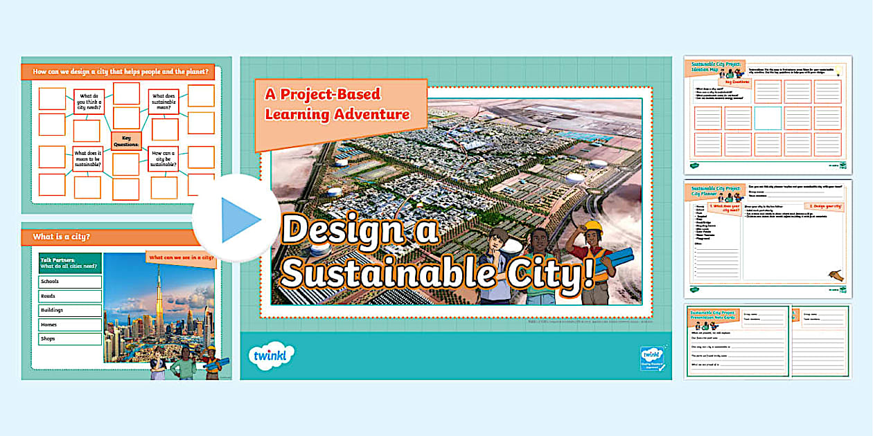 Project Based Learning Pack - Sustainable City - Twinkl