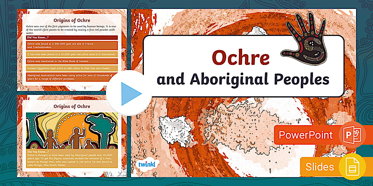 Ochre and Aboriginal Peoples PowerPoint (teacher made)