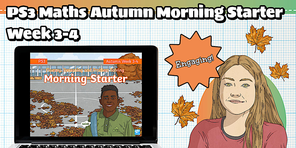 PS3 Maths Autumn Morning Starter Week 3-4
