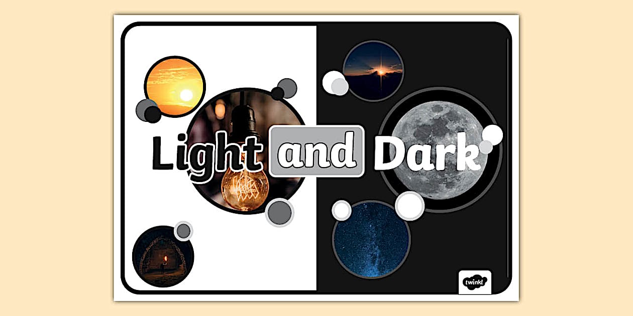 Light and Dark Photo Display Poster (teacher made) - Twinkl