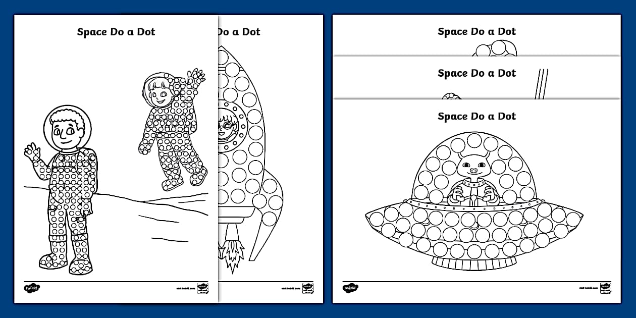 Space Do a Dot Activity | Twinkl (teacher made) - Twinkl