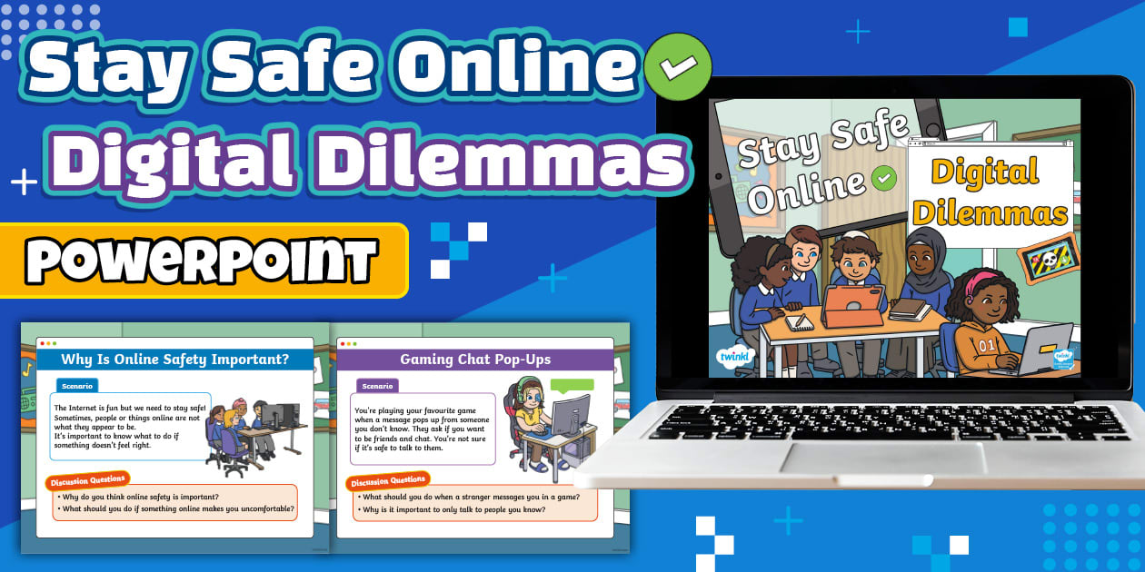 Stay Safe Online: Digital Dilemmas PowerPoint