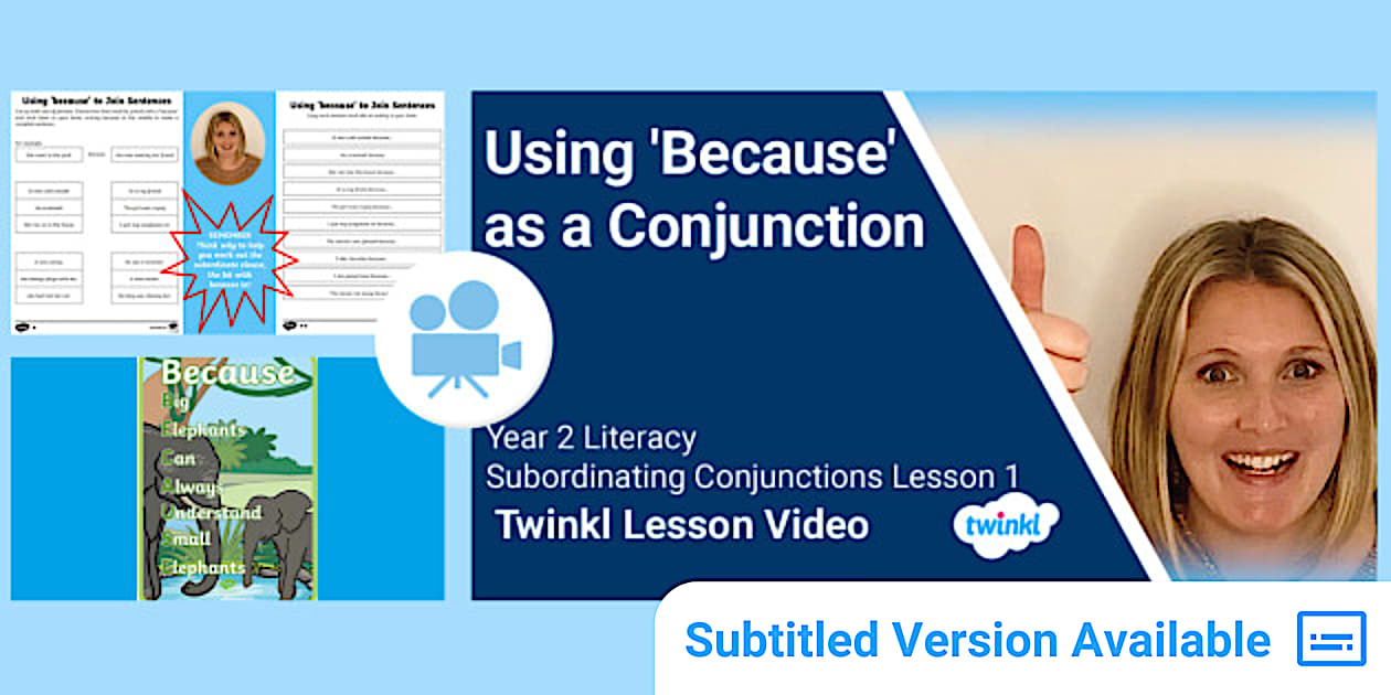 Year 2 (Ages 6-7) Subordinating Conjunctions: Video Lesson 1