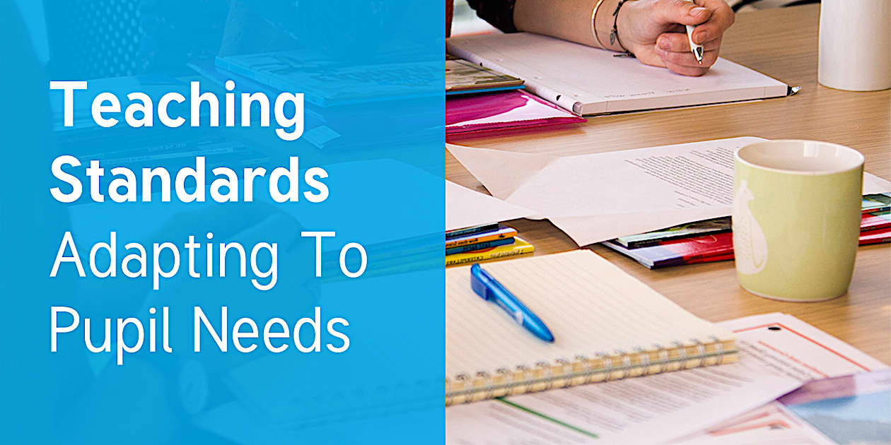 Teachers’ Standard Five: Adapt Teaching to Respond to the Strengths and ...