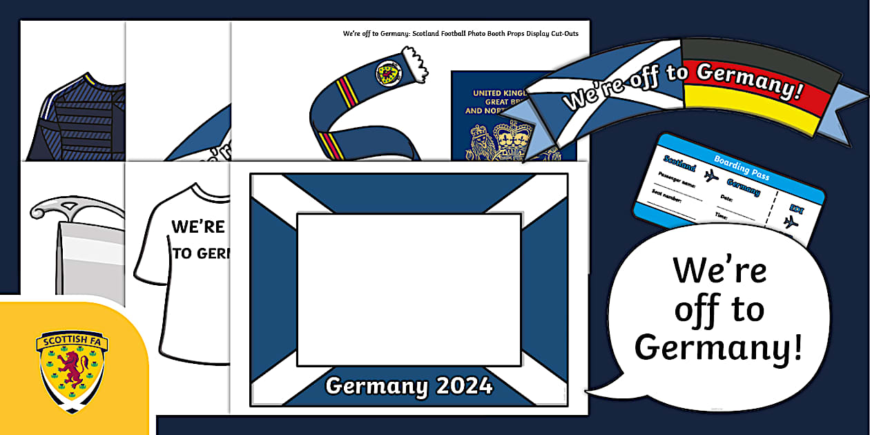 FREE! - We're off to Germany: Scotland Football Photo Booth Props Display