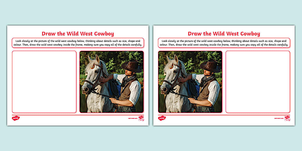 Draw the Wild West Cowboy Worksheet (teacher made) - Twinkl