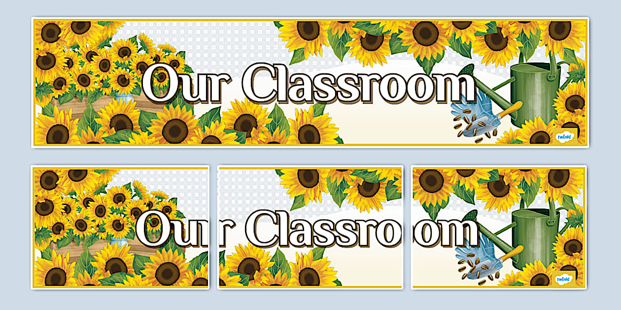 Sunflower-Themed Our Classroom Display Banner (Teacher-Made)