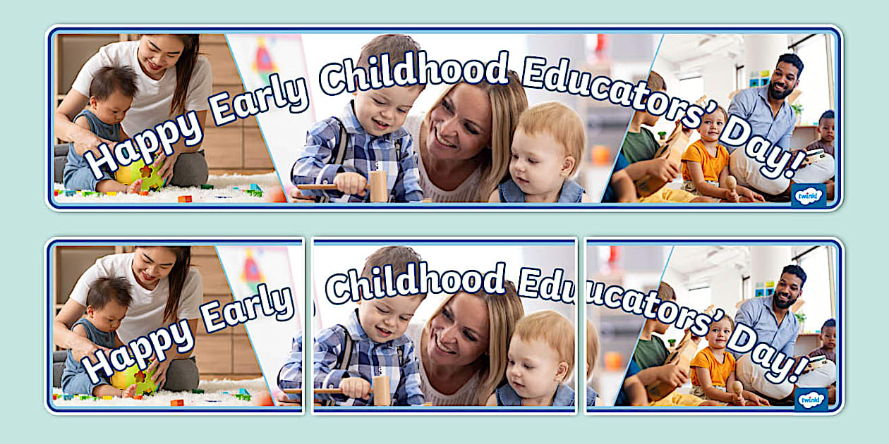 Happy Early Childhood Educators' Day Display Banner - Twinkl