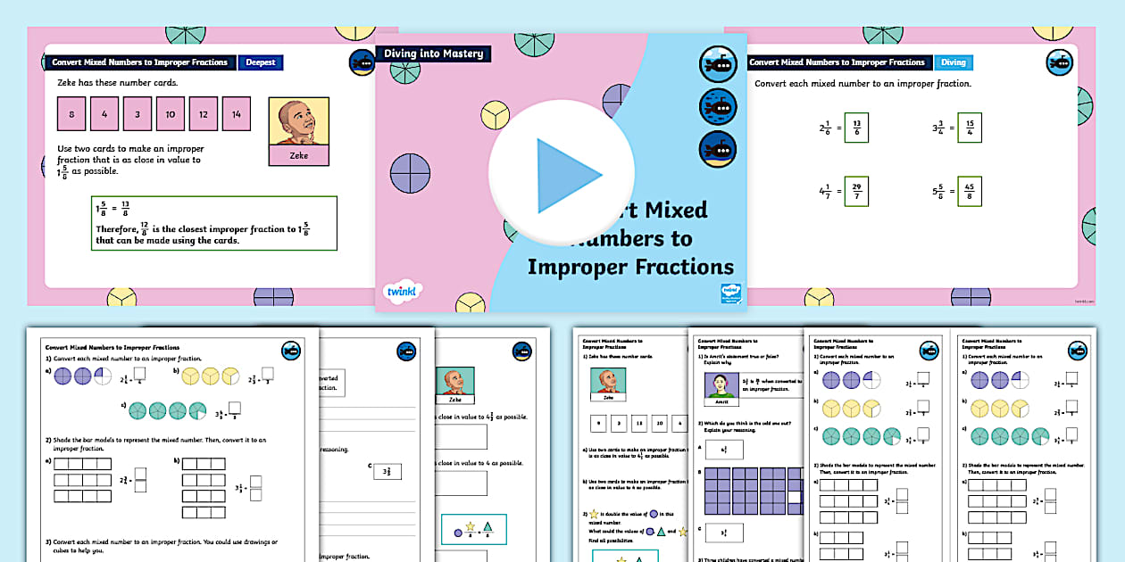 👉 Y5 DiM: Step 5 Convert Mixed Numbers to Improper Fractions
