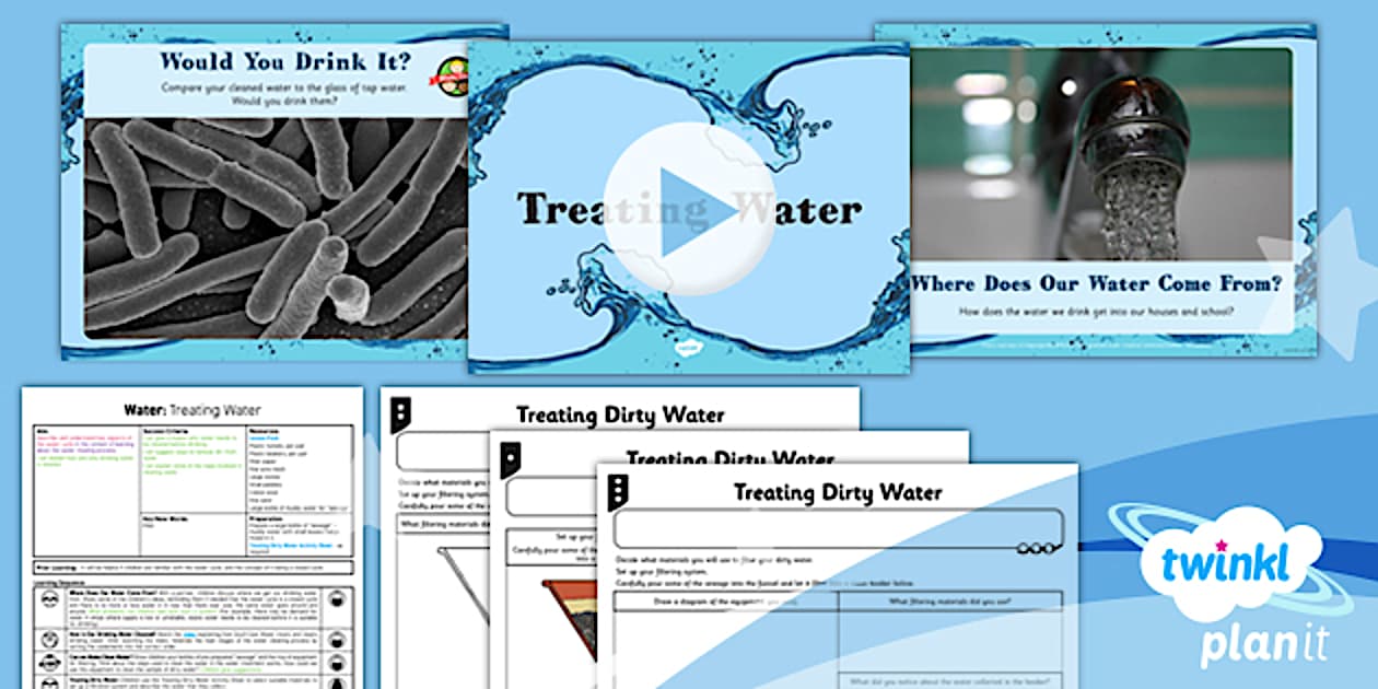 Geography: Water: Treating Water Year 4 Lesson Pack 4