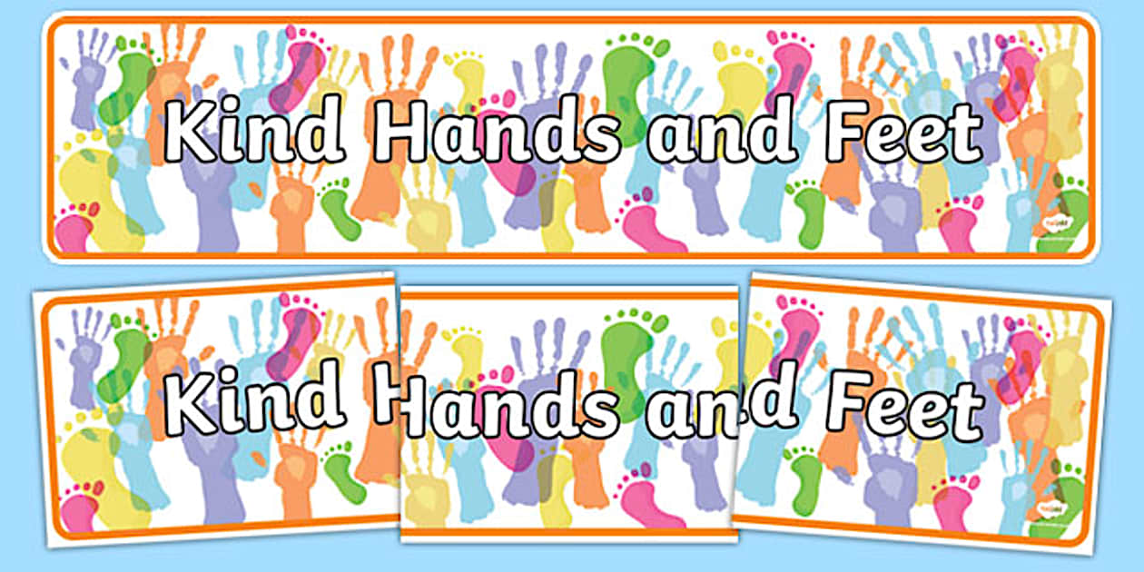 Kind Hands and Feet Display Banner - Twinkl