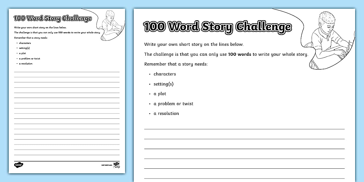 100 Word Short Story Challenge Activity Sheet - Twinkl