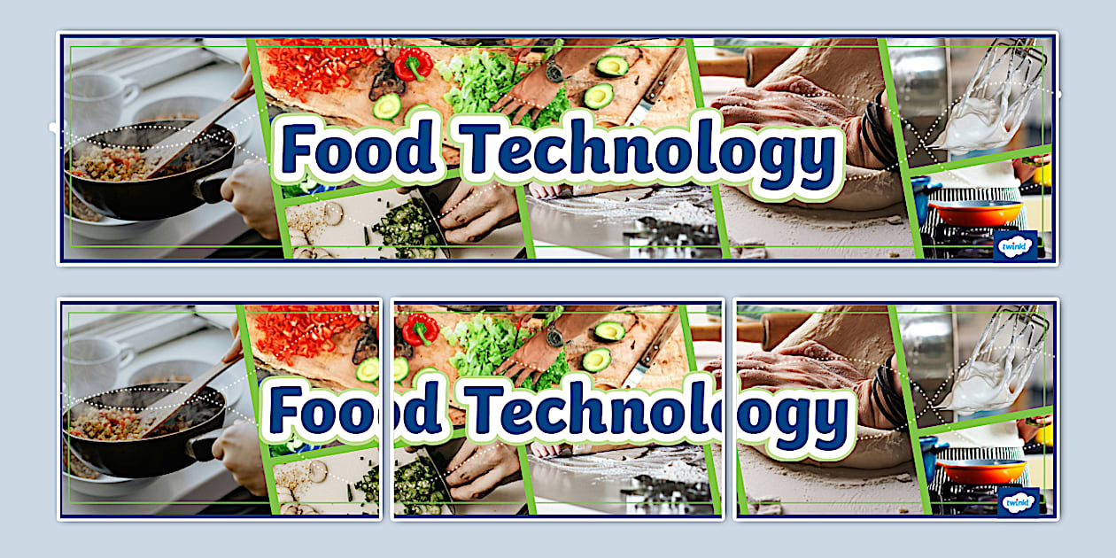 Food Technology Photo Display Banner (teacher made) - Twinkl