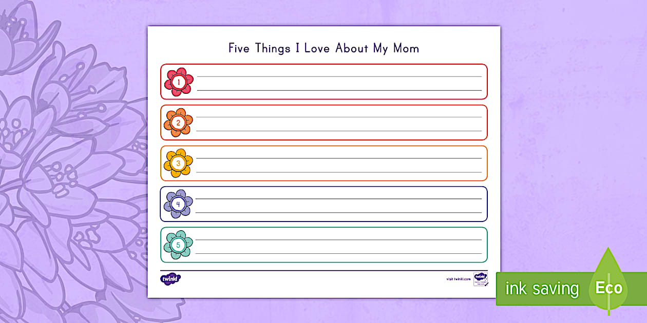 Five Things I Love About My Mom Worksheet - (teacher made)