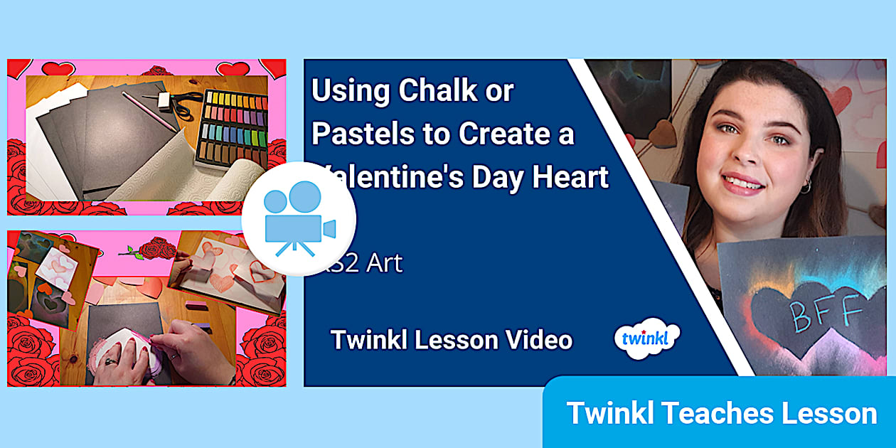 KS2 (Ages 7-11) Art: Using Chalk or Pastels to Create a Valentine's Day ...