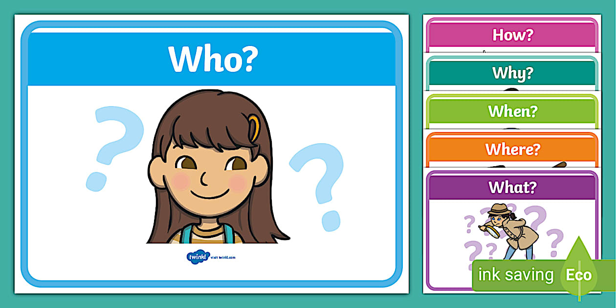 👉 5 W Questions Posters | Who, What, Where, When, Why (& How)