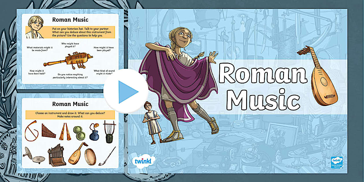 KS2 Ancient Roman Music PowerPoint | Roman Instruments