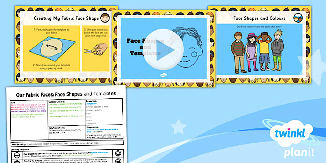D&T: Our Fabric Faces: Face Shapes and Templates KS1 Lesson Pack 4