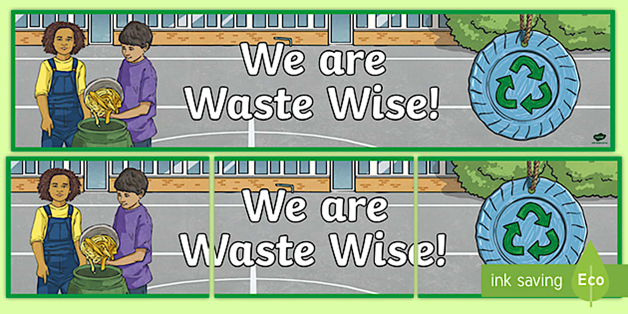 Waste Wise Banner (Lehrer gemacht) - Twinkl