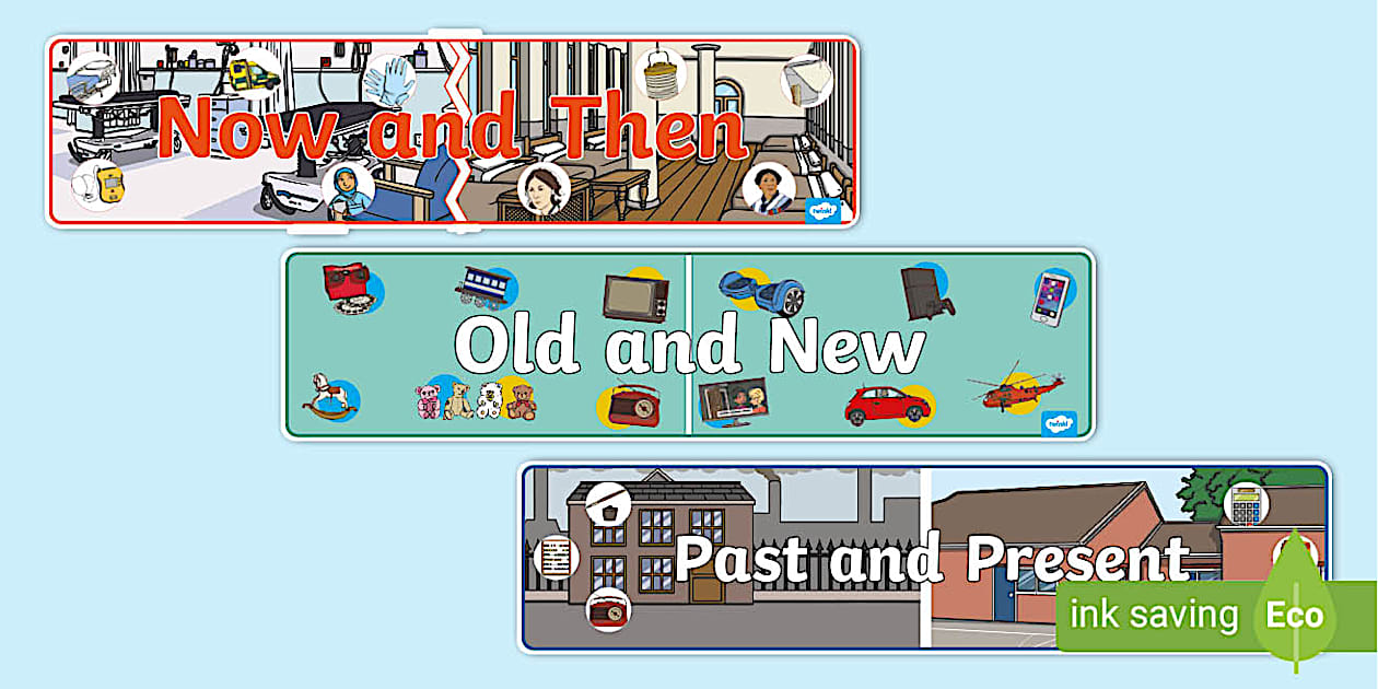 Past and Present Display Banners - Twinkl