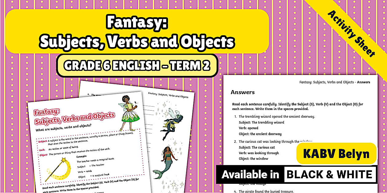 Gr 6 English Fantasy: Subjects, Verbs and Objects Activity