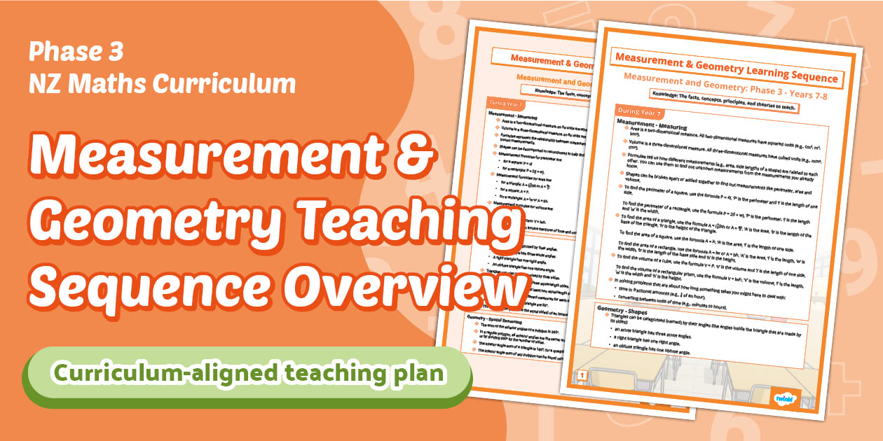 Phase 3 NZ Maths Curriculum - Measurement & Geometry Overview