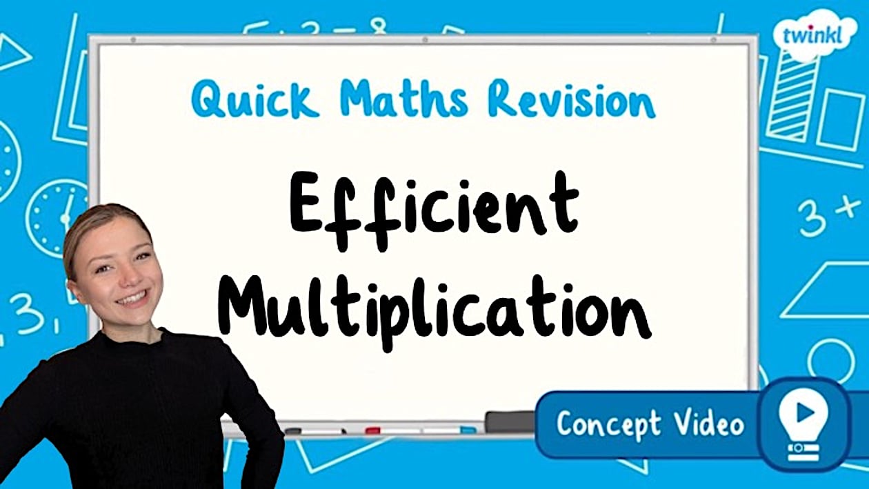 👉 Efficient Multiplication | KS2 Maths Concept Video