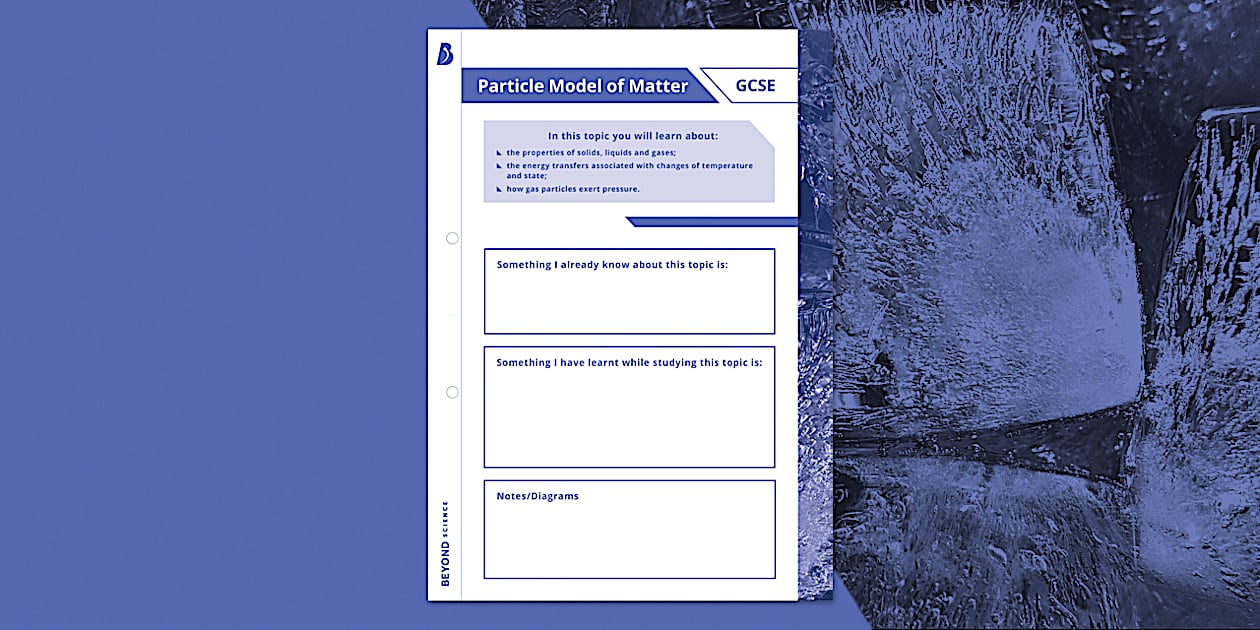 Particle Model of Matter Title Page | AQA Physics | Beyond