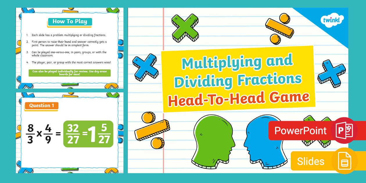 Multiplying and Dividing Fractions Head-To-Head Game