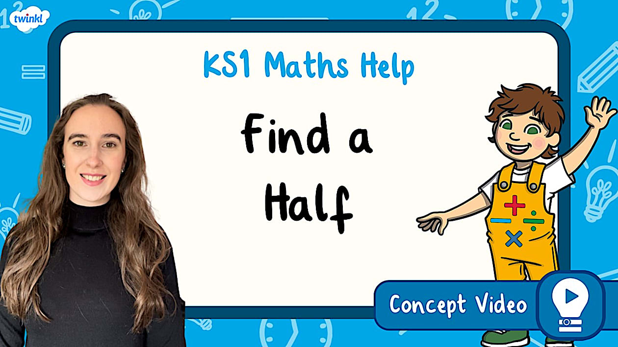 👉 Find a Half | KS1 Maths Concept Video - Twinkl