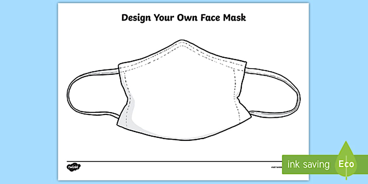 Design a Cloth Face Mask (teacher made) - Twinkl