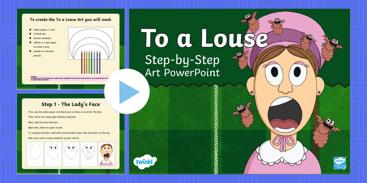 To a Louse Step-by-Step Art PowerPoint - Twinkl