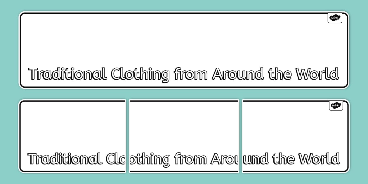 Traditional Clothing from Around the World Collaborative Drawing Display