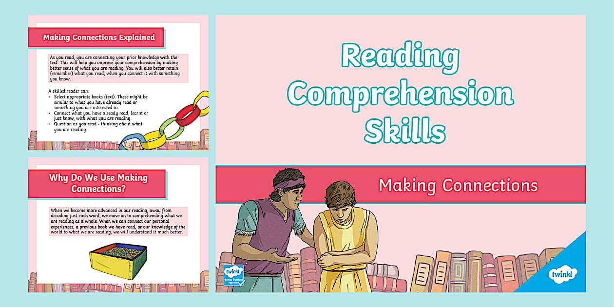 Reading Comprehension Skills: Making Connections PowerPoint (Year 5-6)