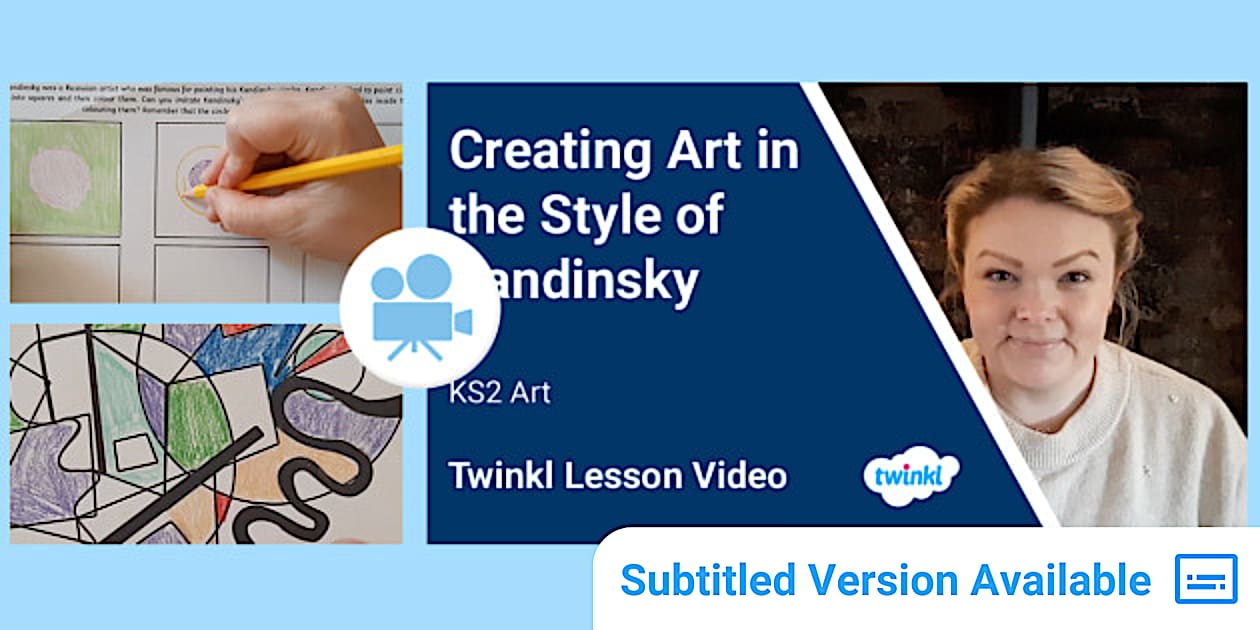 KS2 (Ages 7-11) Art: Kandinsky Video Lesson (teacher made)
