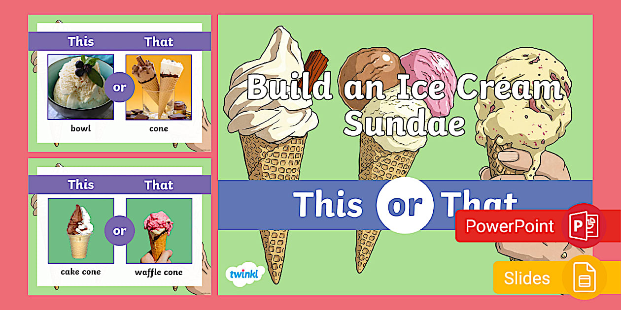 Ice Cream This or That | Ice Cream Day | Twinkl USA - Twinkl