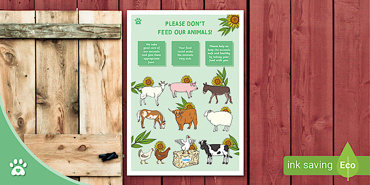 Don't Feed the Animals - Display Poster - Farm - Twinkl Pets