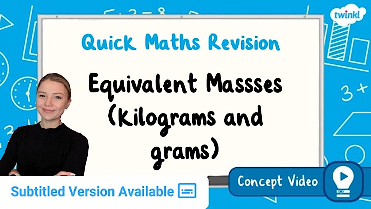 👉 Equivalent masses (kilograms and grams) | KS2 Maths Concept Video