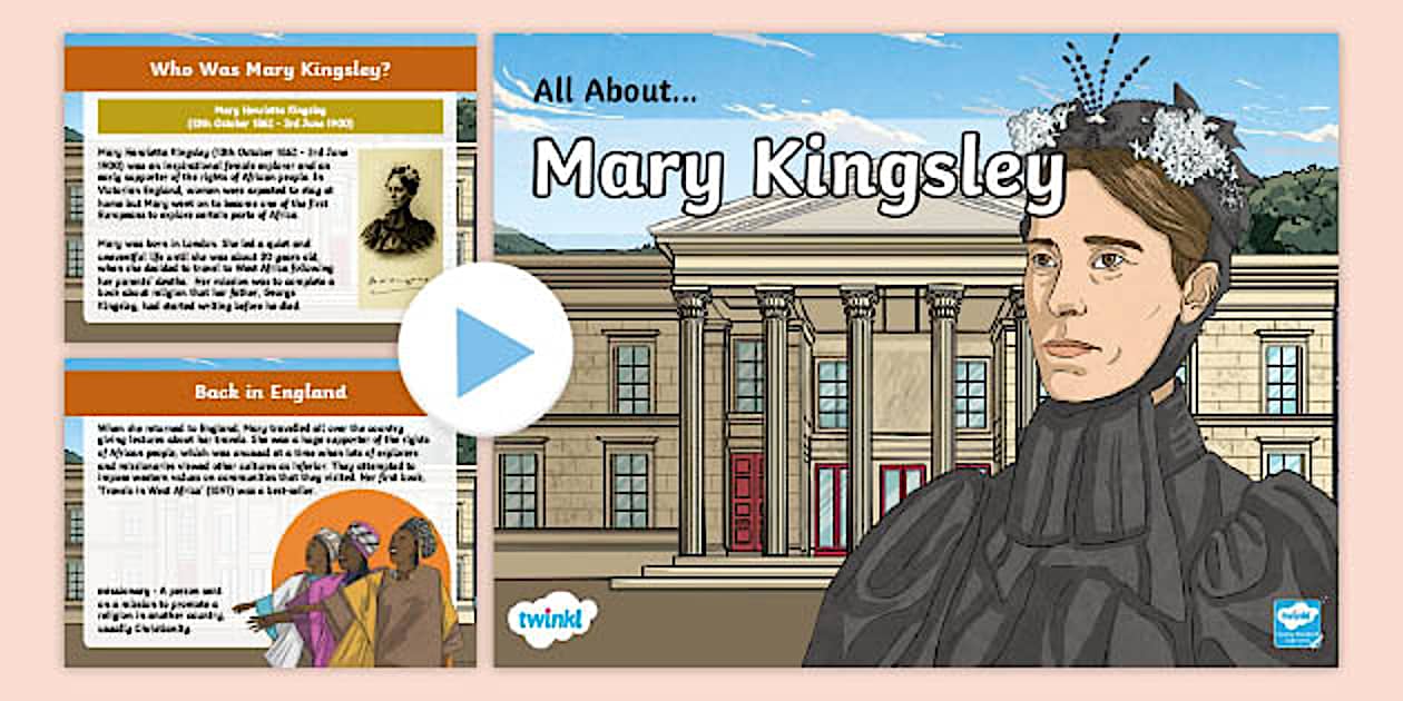 KS2 All about Mary Kingsley PPT (teacher made) - Twinkl