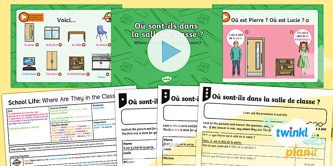 French: School Life: Where Are They in the Classroom? Year 5 Lesson Pack 1