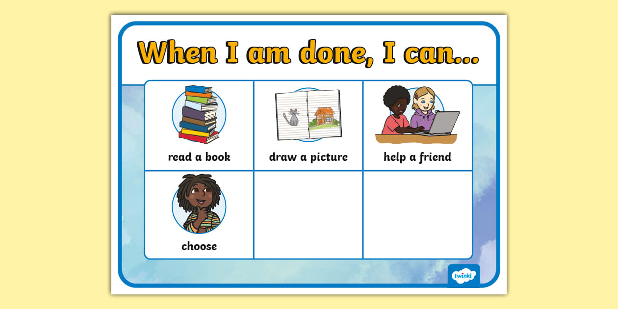 When I Am Done Display Poster (teacher made) - Twinkl