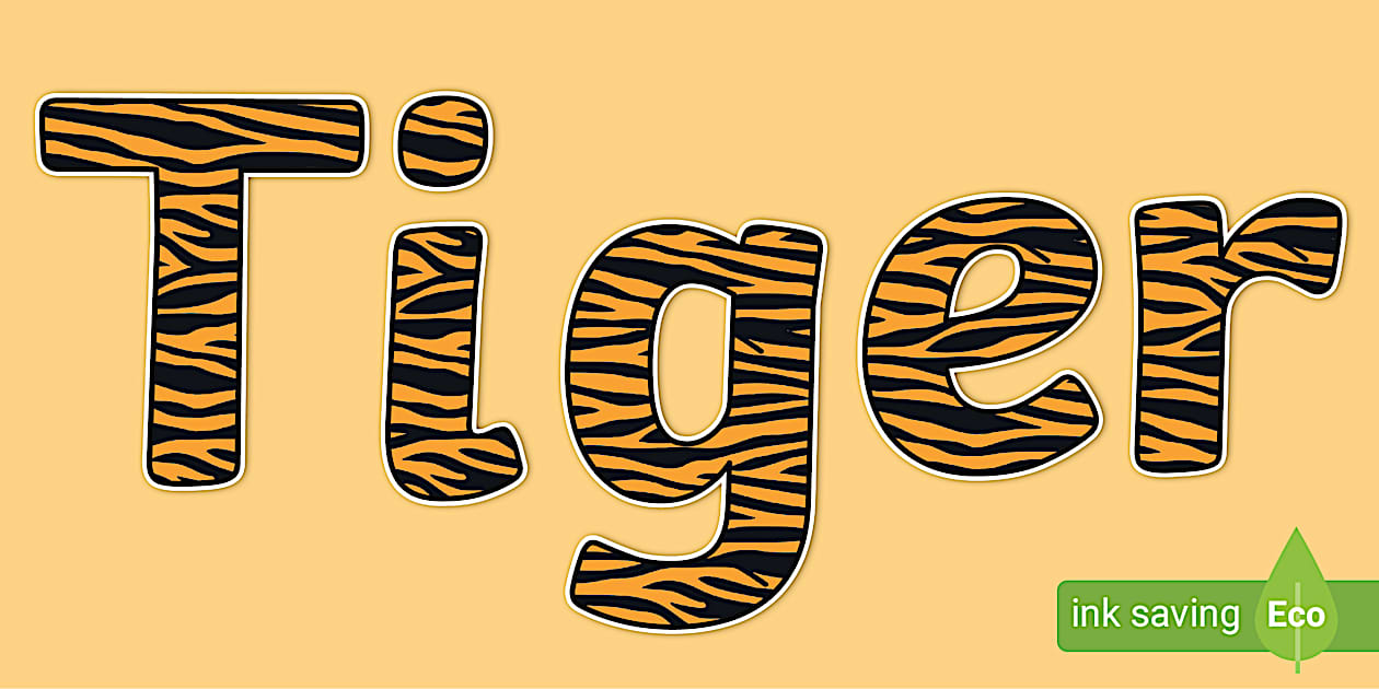 'Tiger' Display Lettering (teacher made) - Twinkl