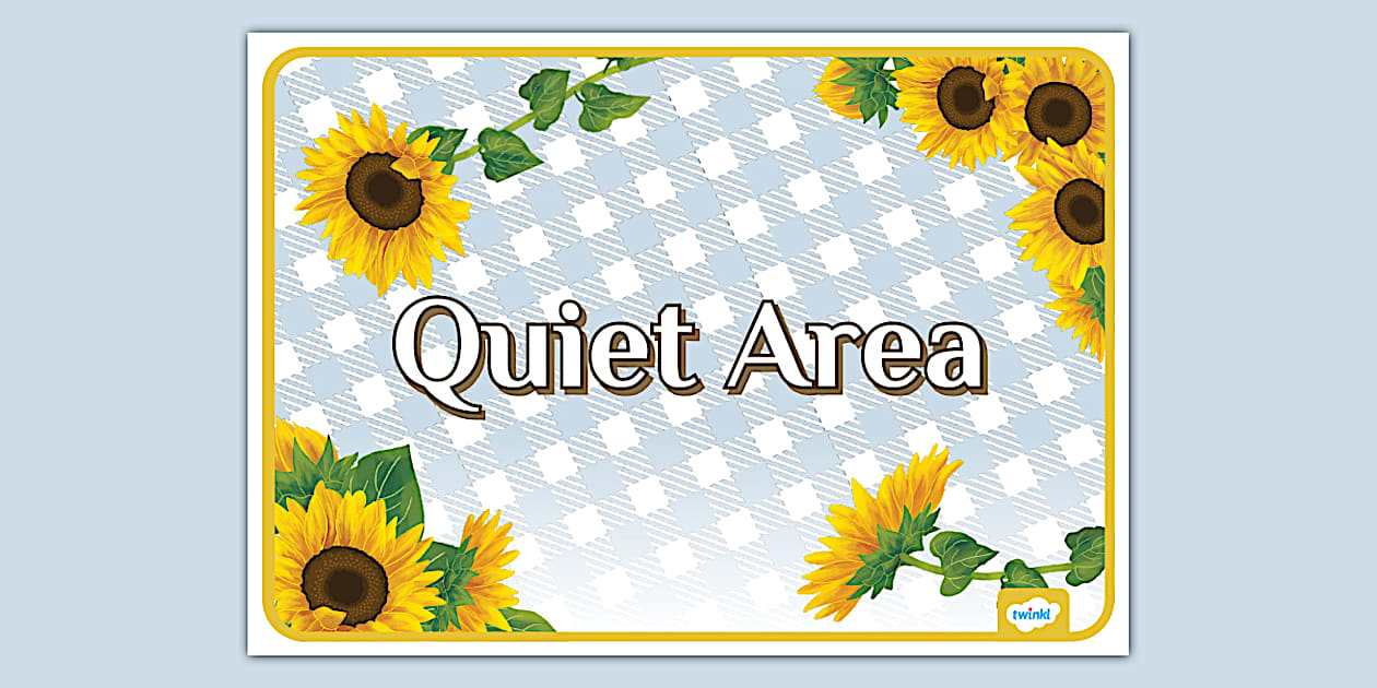 Sunflower-Themed Quiet Area Display Poster (teacher made)